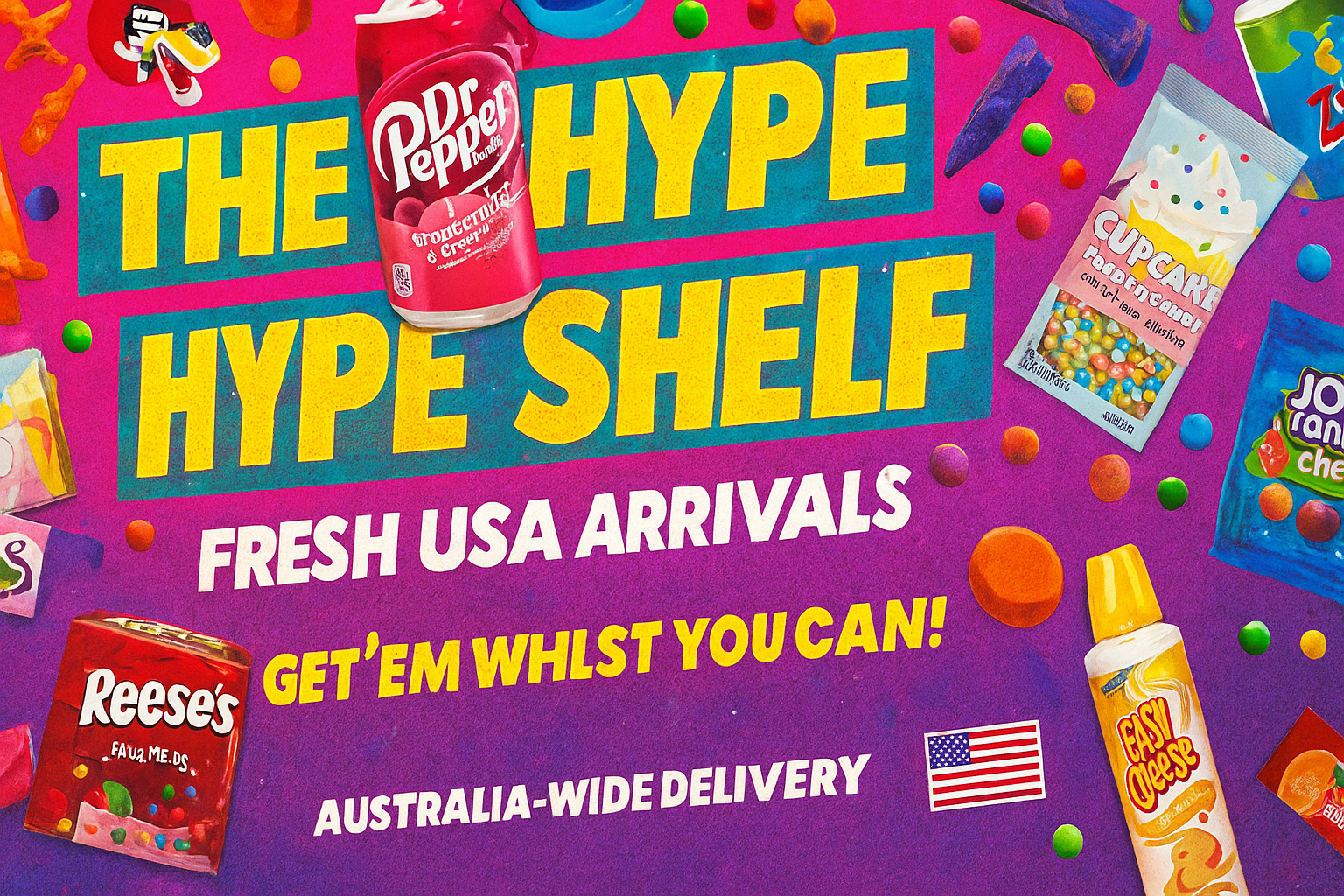 The Hype Shelf: Fresh Arrivals - get em whilst you can! – SnackEzy ...
